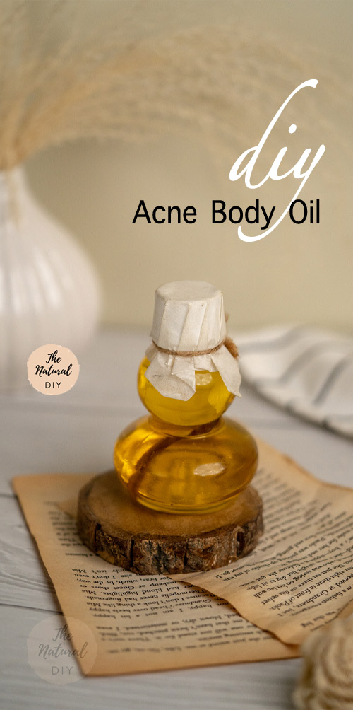 Acne Body Oil for Body Acne and Strawberry Skin - The Natural DIY